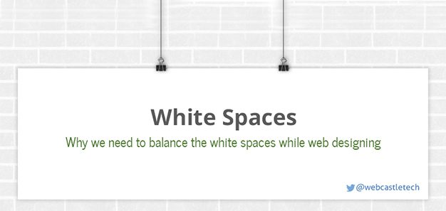 Why do we need to Balance the White Spaces While Web Designing?