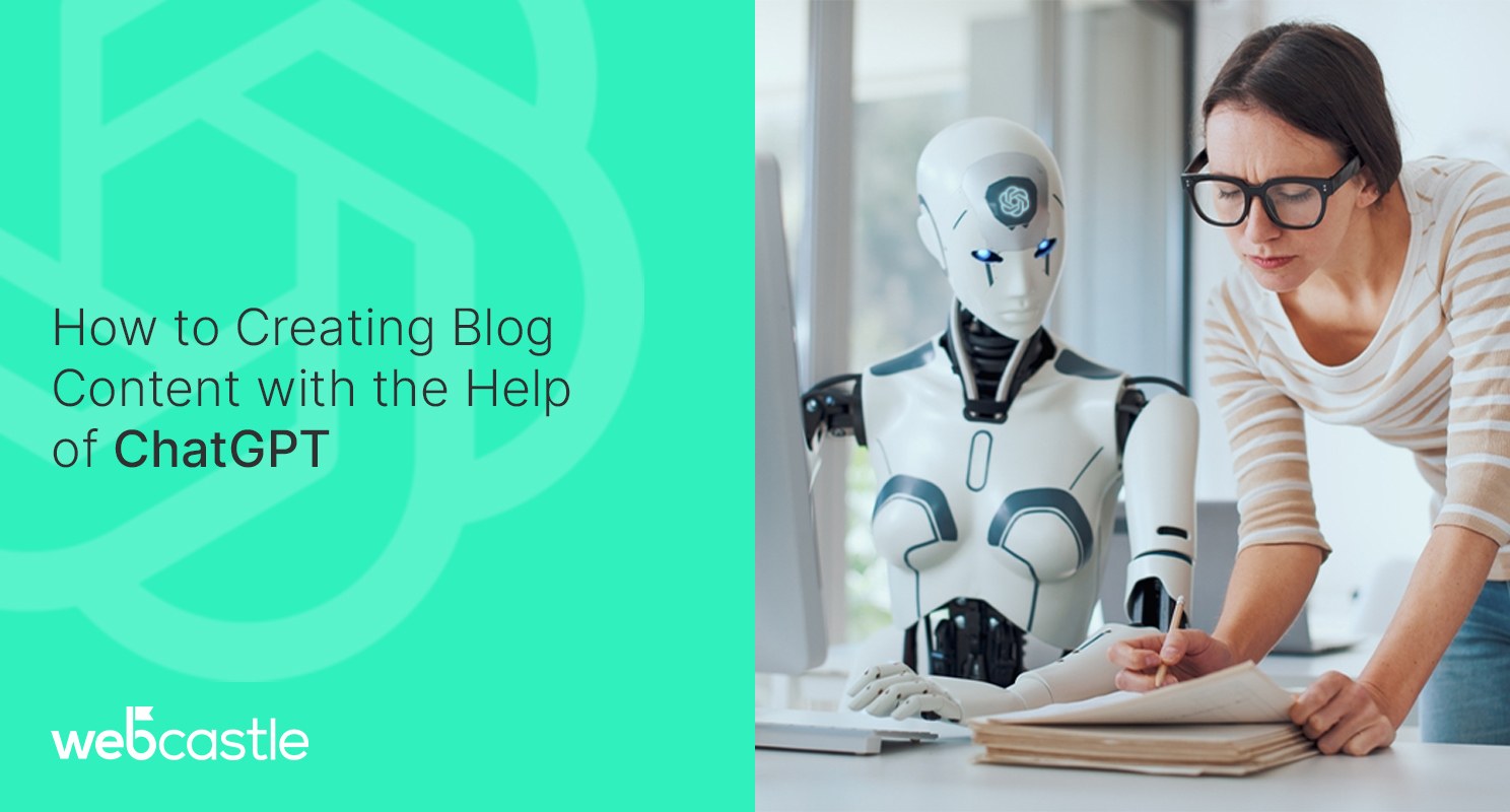 How to Creating Blog Content with the Help of ChatGPT