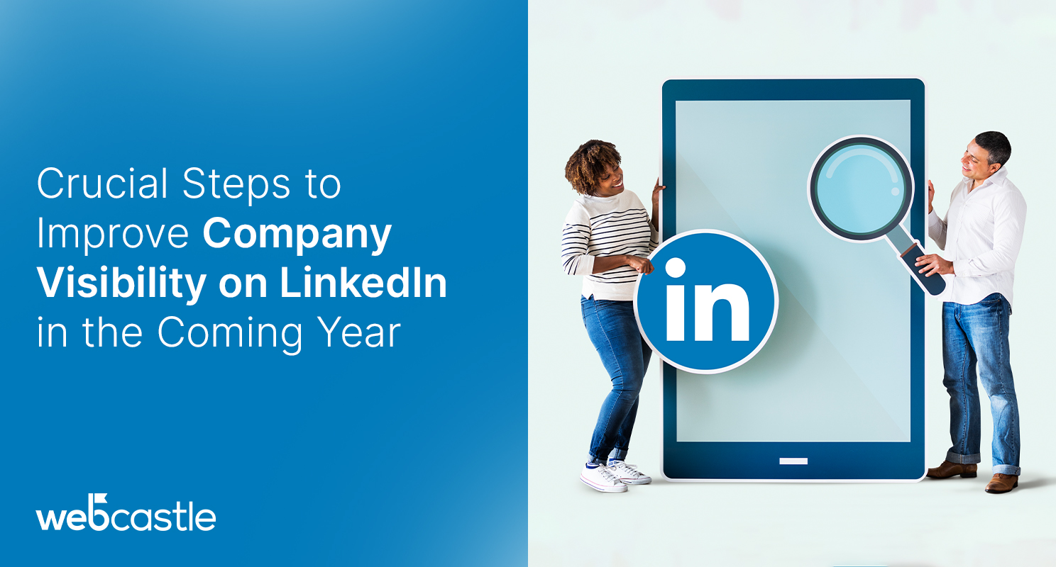 crucial-steps-to-improve-company-visibility-on-linkedin-in-the-coming-year