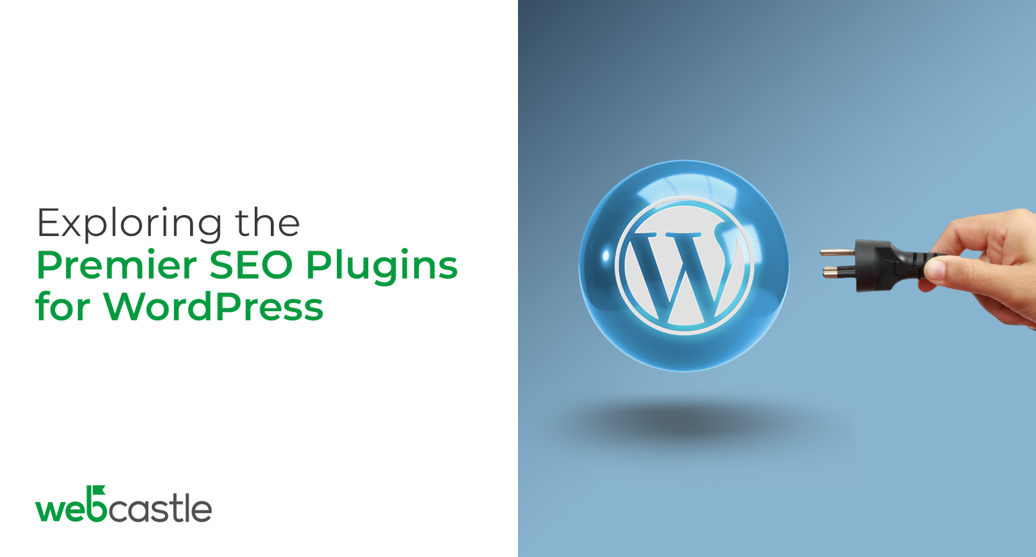 Exploring the Premier SEO Plugins for WordPress